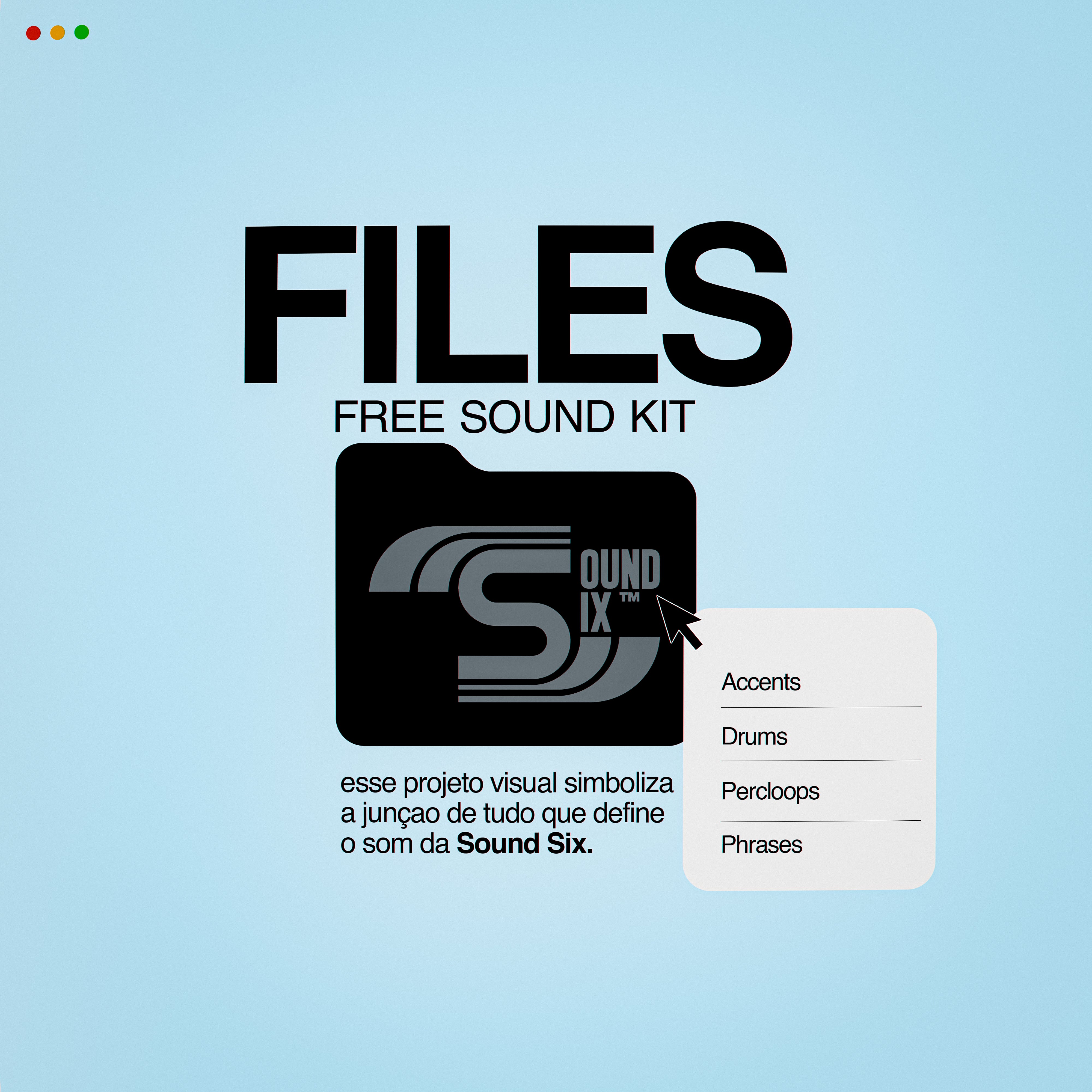 FILES – Sound Six